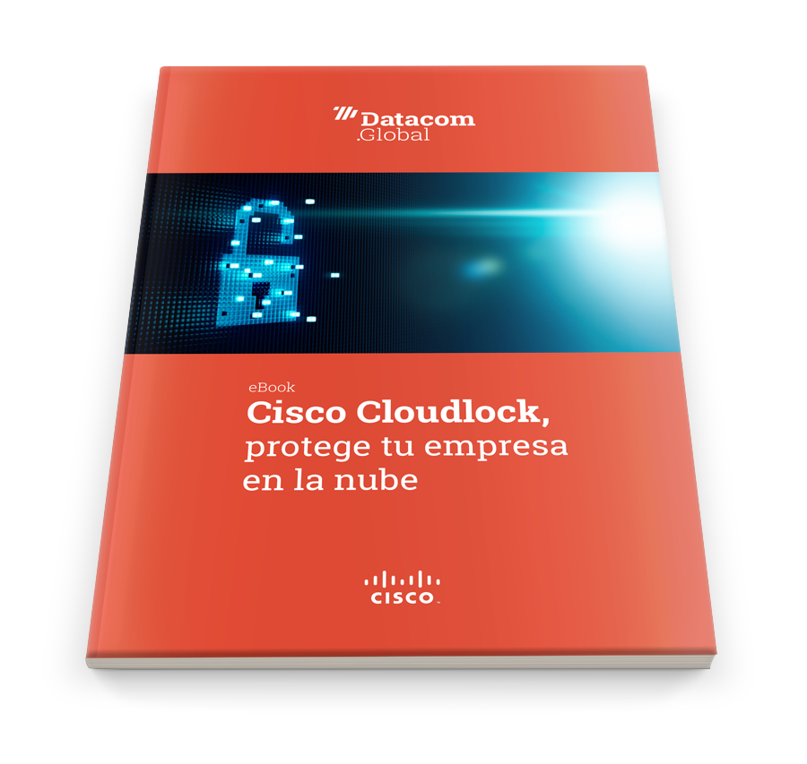 Cisco Cloudlock, protege tu empresa en la nube